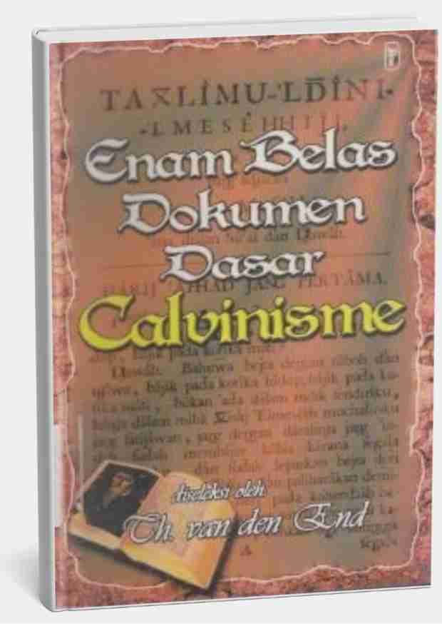 Enam Belas Dasar Calvinisme – HL.SENDUK DIGITAL